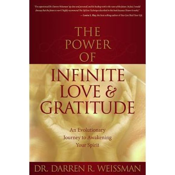 Darren R. Weissman | Other | The Power Of Infinite Love And Gratitude ...